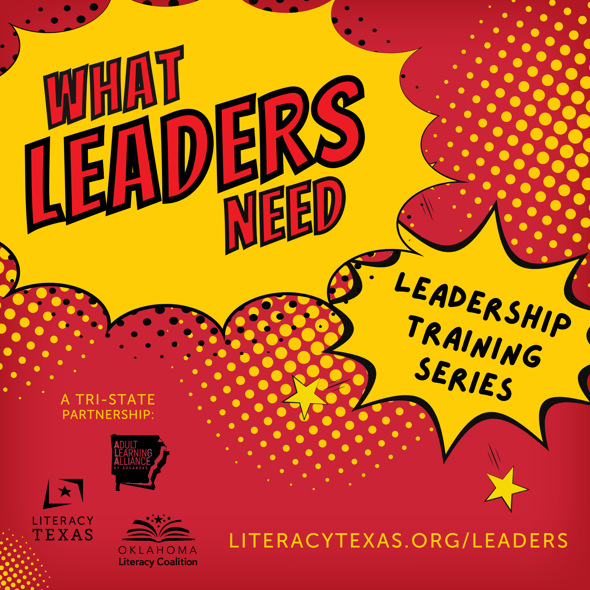 What Leaders Need - Literacy Texas